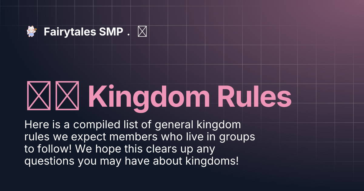 Kingdom Rules | Fairytales SMP ．♡
